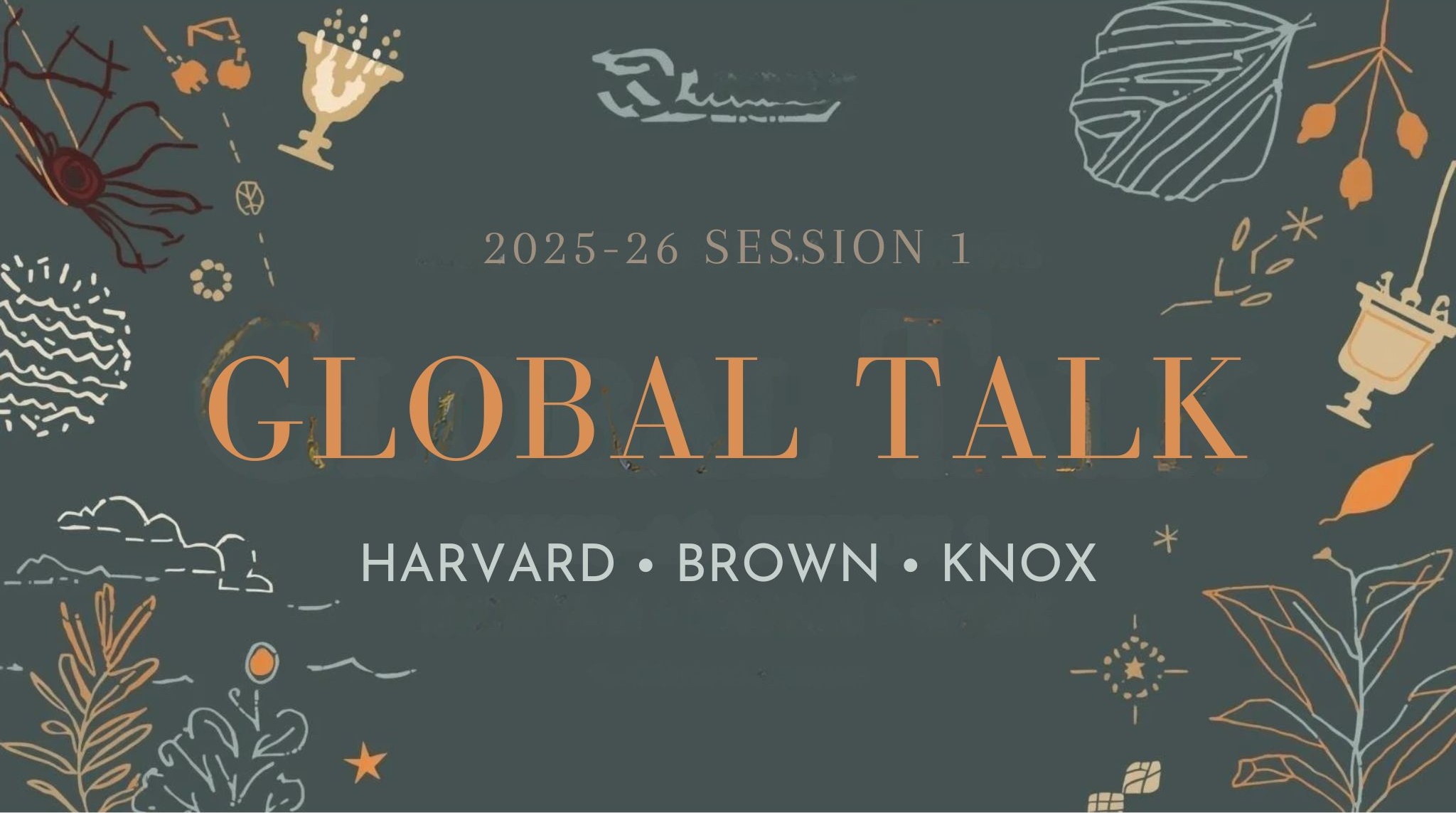 【Global Talk 2025-26】Session 1 Harvard × Brown × Knox | Global Talk